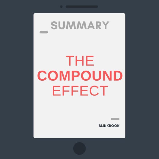 Summary: The Compound Effect, R John | 9781662201288 | Boeken | bol