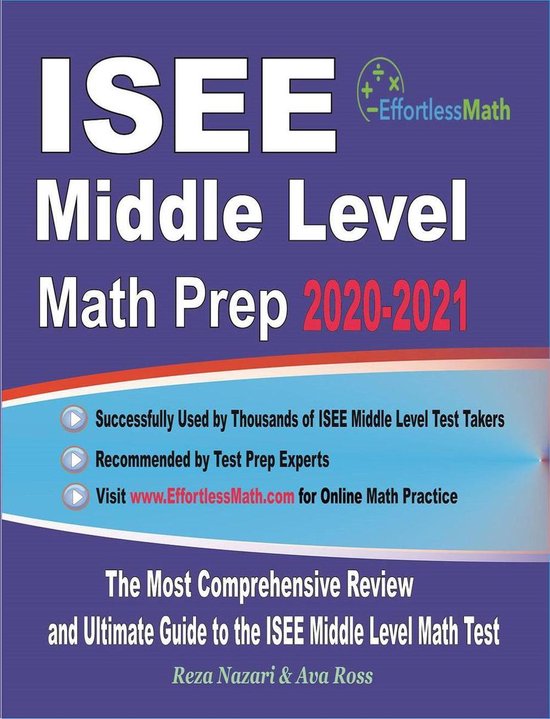 ISEE Middle Level Math Prep 2020-2021: The Most Comprehensive Review ...