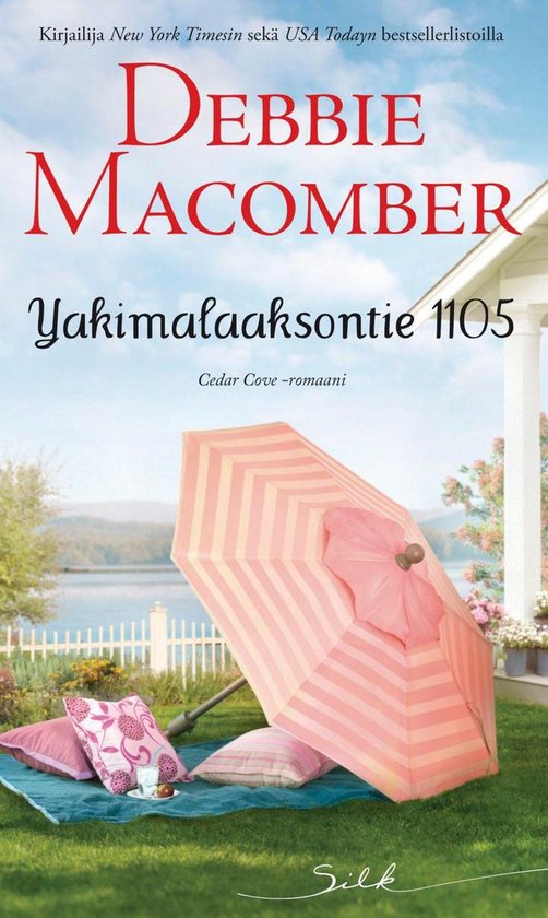 Yakimalaaksontie 1105 (ebook), Debbie Macomber | 9789150750188 | Boeken | bol.com