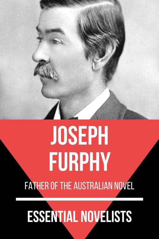Essential Novelists - Joseph Furphy (ebook), Joseph Furphy ...