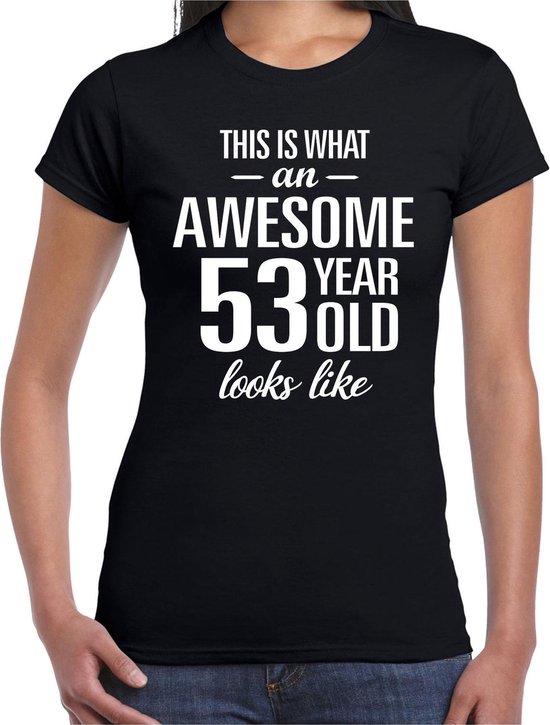 Awesome 53 year - geweldig 53 jaar cadeau t-shirt zwart dames ...