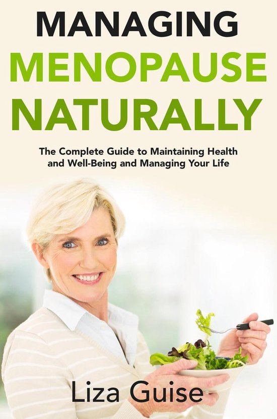 Managing Menopause Naturally Ebook Liza Guise 9781393036562