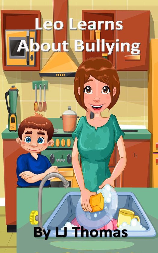 Leo Learns About Bullying (ebook), Lj Thomas | 1230003994405 | Boeken ...