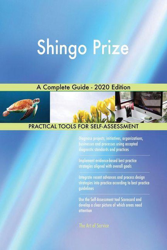 Shingo Prize A Complete Guide - 2020 Edition (ebook), Gerardus Blokdyk ...