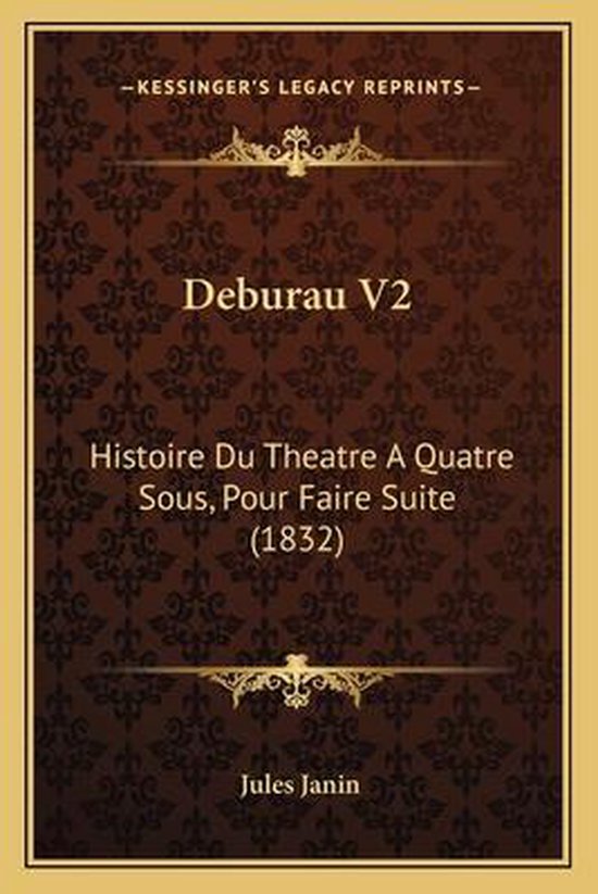 Deburau V2, Jules Gabriel Janin | 9781166586164 | Boeken | bol