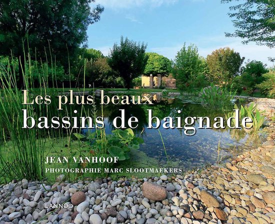 Les plus beaux bassins de baignade, Jean Vanhoof | 9789020921625 ...