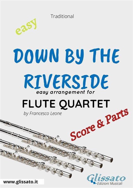 Down By The Riverside - Easy Flute Quartet (score & parts) (ebook ...