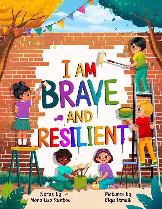 I Am Brave and Resilient (ebook), Mona Liza Santos | 9781959805434 ...