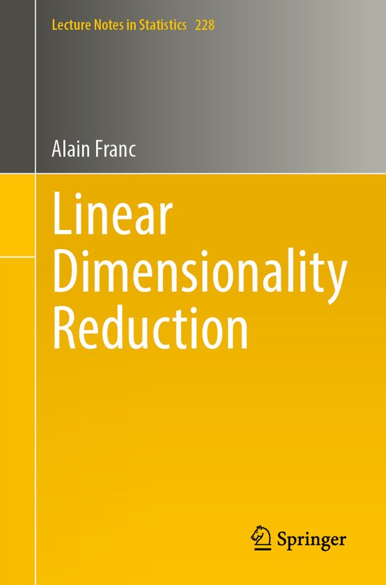 Lecture Notes in Statistics228- Linear Dimensionality Reduction ...