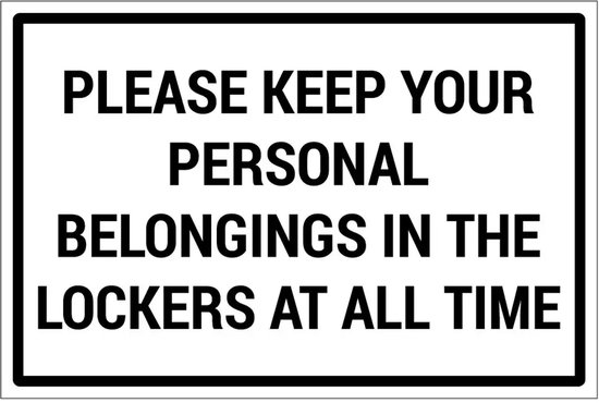 Please keep your personal belongings in the lockers bord - Dibond - 30 ...