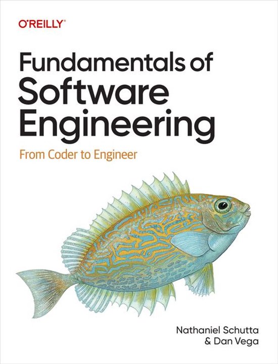 Fundamentals of Software Engineering (ebook), Nathaniel Schutta | 9781098143190 | Boeken | bol