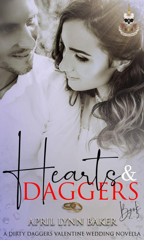 Dirty Daggers MC 2.5 - Hearts and Daggers (ebook), April Lynn Baker ...