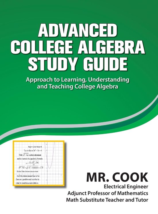 ADVANCED COLLEGE ALGEBRA STUDY GUIDE (ebook), Harrison K Cook ...