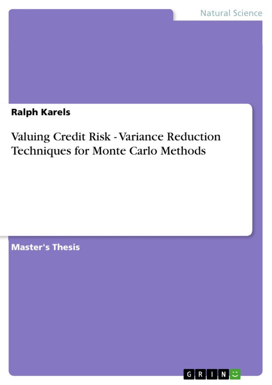 Valuing Credit Risk - Variance Reduction Techniques for Monte Carlo ...