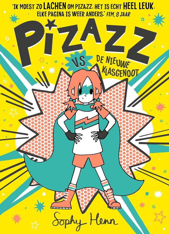 Pizazz 2 - Pizazz vs de nieuwe klasgenoot, Sophy Henn | 9789024595716 ...