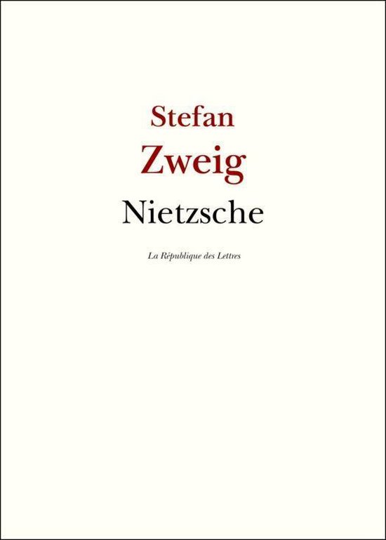 Zweig - Nietzsche (ebook), Stefan Zweig | 9782824905730 | Boeken | bol.com