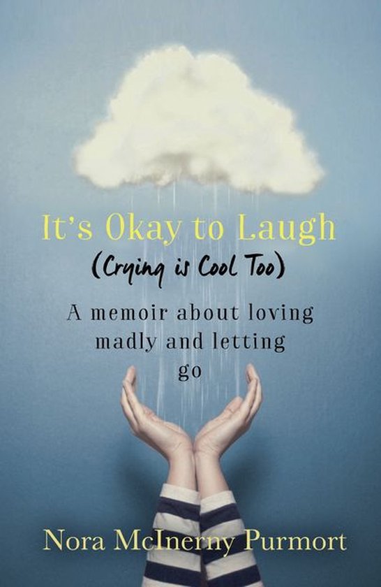 It's Okay to Laugh (Crying is Cool Too) (ebook), Nora Mcinerny Purmort ...
