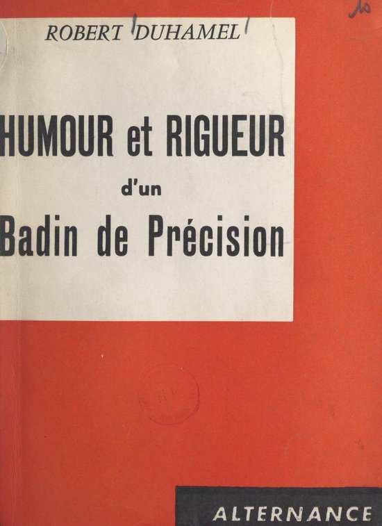 Humour et rigueur d'un badin de précision (ebook), Robert Duhamel ...