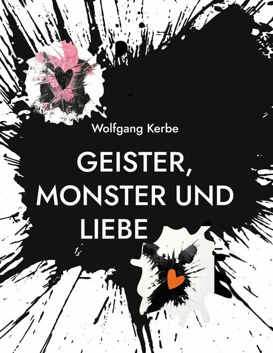 Geister, Monster und Liebe, Wolfgang Kerbe | 9783759775313 | Livres | bol