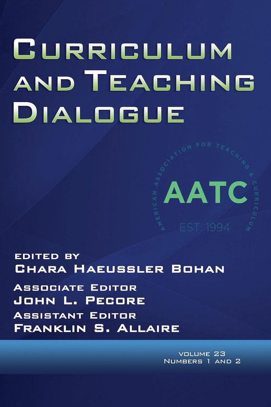 Curriculum & Teaching Dialogue 1 - Curriculum and Teaching Dialogue Vol ...