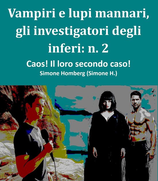 Vampiri e lupi mannari, gli investigatori degli inferi 2 - Vampiri e ...