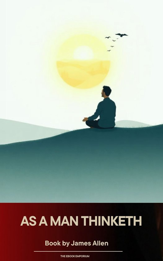 As a Man Thinketh (ebook), James Allen | 9791070053560 | Boeken | bol