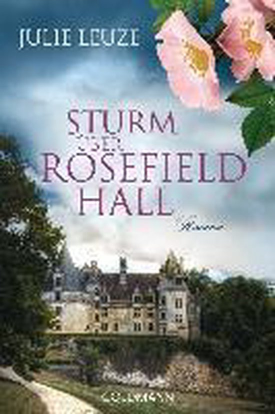 Sturm über Rosefield Hall, Julie Leuze | 9783442482146 | Boeken | bol.com