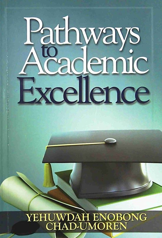 Pathways to Academic Excellence (ebook), Yehuwdah Enobong Chad-Umoren ...