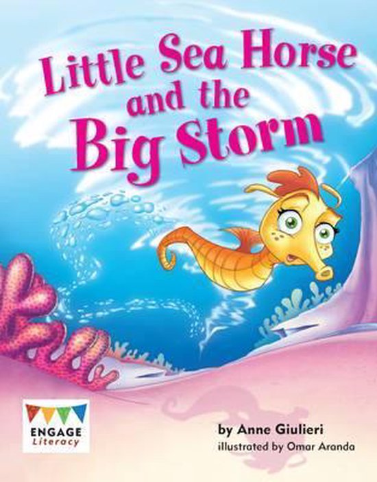 Little Sea Horse and the Big Storm, Anne Giulieri | 9781406258349 ...