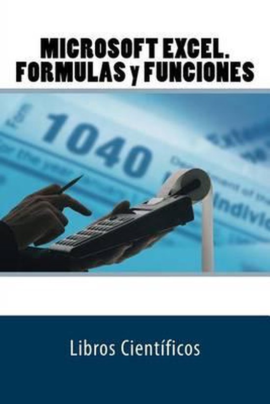 Microsoft Excel. Formulas Y Funciones | 9781523637843 | Libros Cientificos | Boeken | bol.com