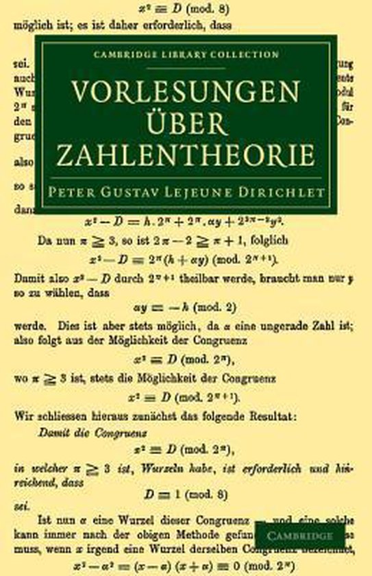 Vorlesungen Uber Zahlentheorie | 9781108050395 | P G Lejeune Dirichlet | Boeken | bol