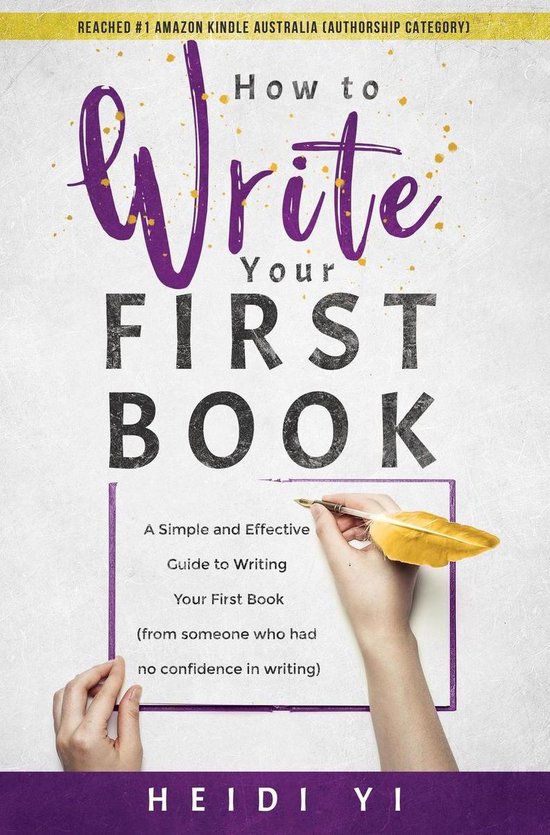 How-to by Heidi 1 - How to Write Your First Book: A Simple and Effective Guide to... | bol.com