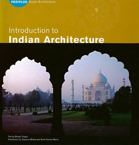 Introduction to Indian Architecture (ebook), Bindia Thapar ...