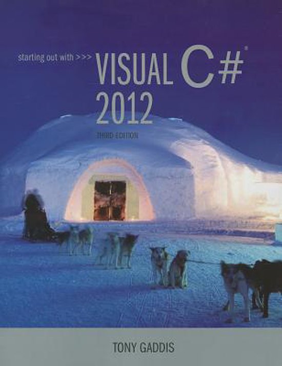 Starting Out with Visual C# 2012 (with CD-ROM) | 9780133129458 | Tony ...