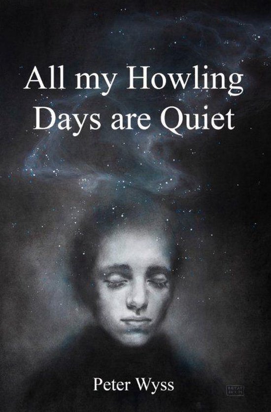 All my Howling Days are Quiet (ebook), Peter Wyss | 9783750246195 ...