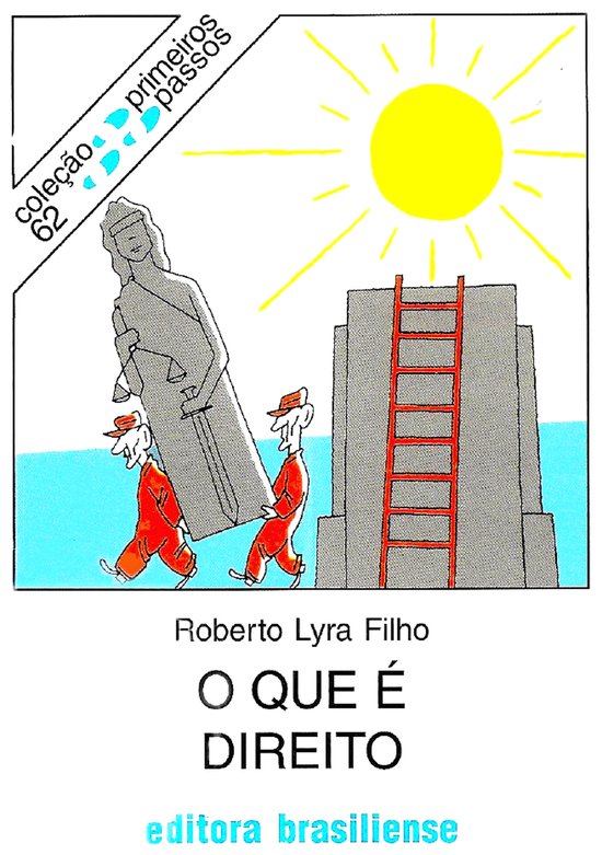 Primeiros Passos - O que é direito (ebook), Roberto Lyra Filho ...
