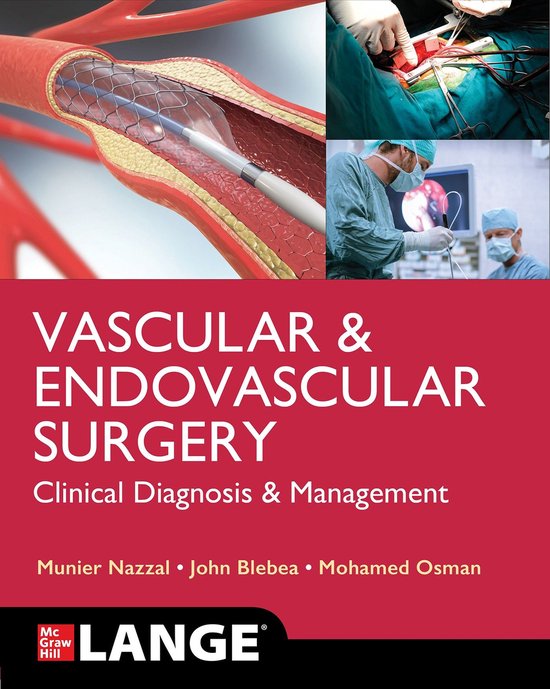 LANGE Vascular and Endovascular Surgery: Clinical Diagnosis and ...