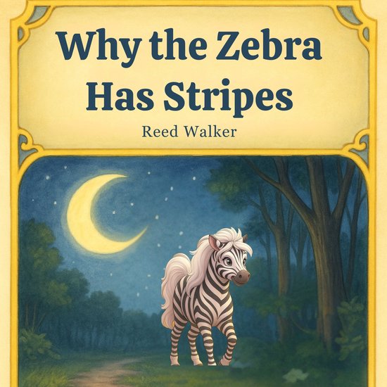 Why the Zebra Has Stripes, Reed Walker | 9798318126604 | Boeken | bol
