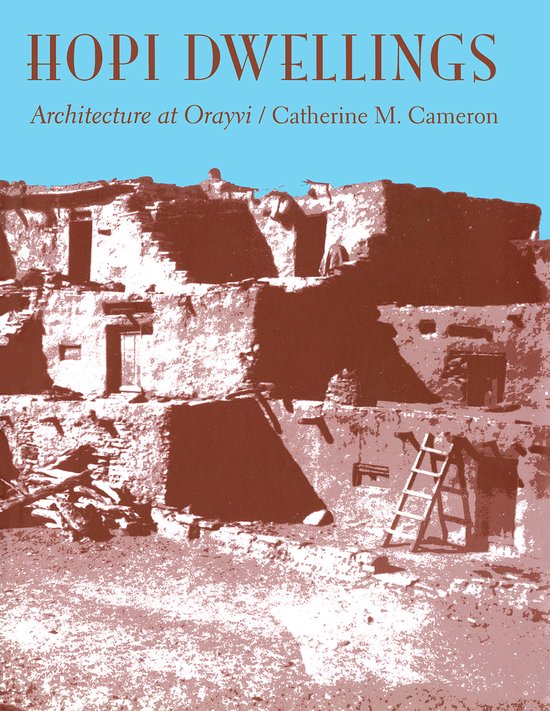 Hopi Dwellings, Catherine M. Cameron | 9780816555628 | Boeken | bol