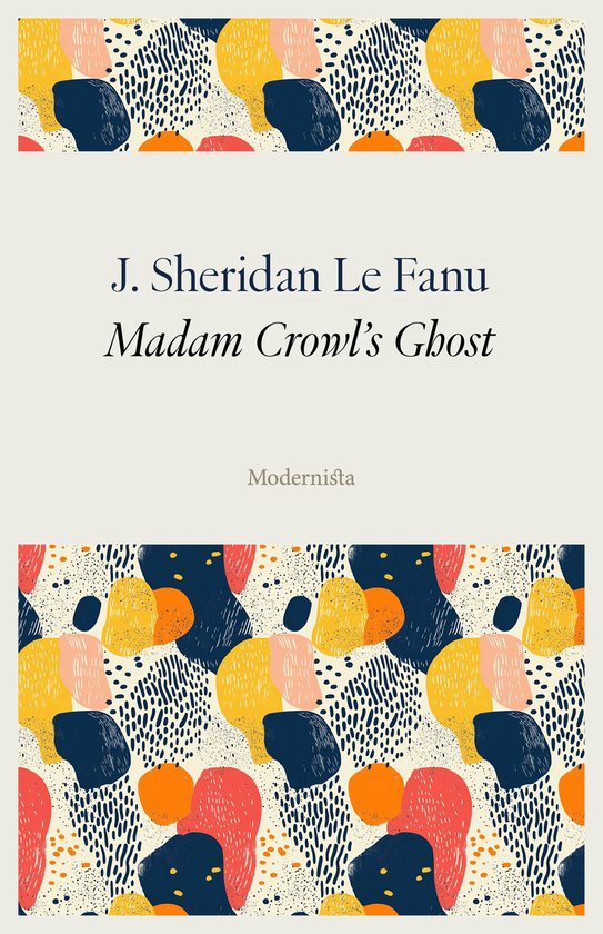 Madam Crowl's Ghost (ebook), J. Sheridan Le Fanu | 9789181086782 ...