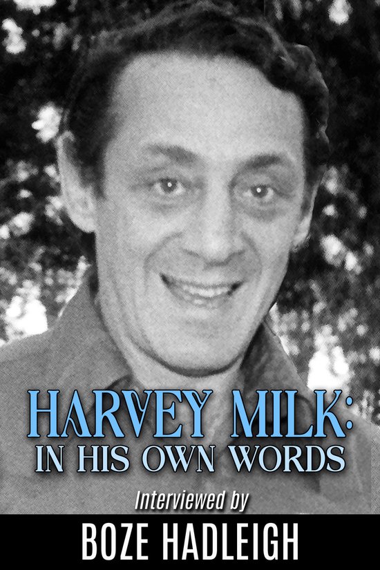 Harvey Milk (ebook), Boze Hadleigh | 9781626017092 | Boeken | bol