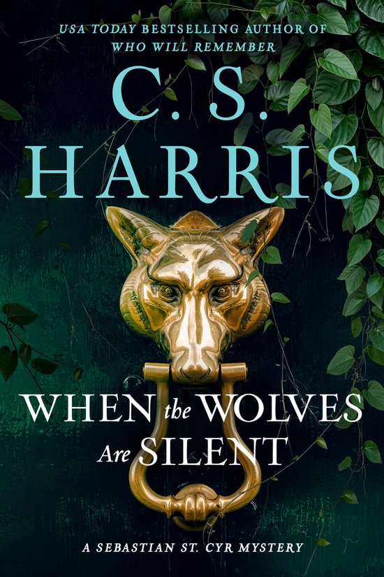 Sebastian St. Cyr Mystery 21 - When the Wolves Are Silent (ebook), C. S ...