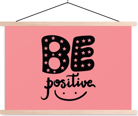 Be Positive - Roze - Quotes - Spreuken | bol.com