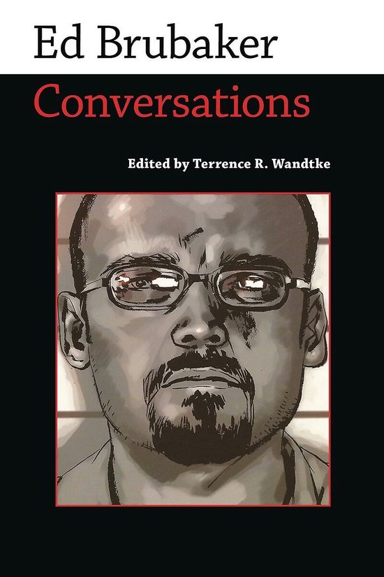 Conversations with Comic Artists Series- Ed Brubaker, Brubaker Ed ...