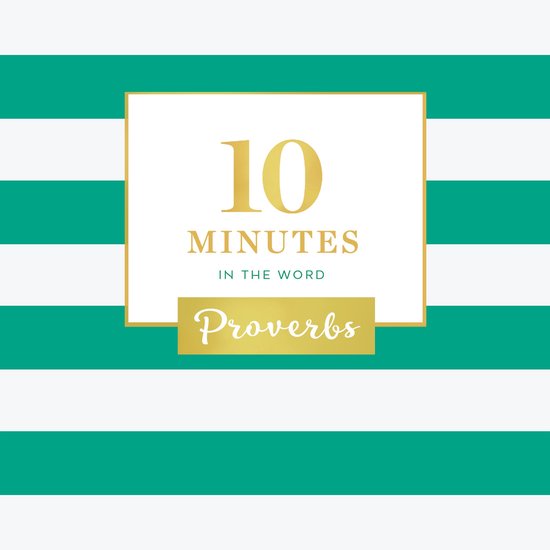 10 Minutes In The Word Proverbs Zondervan 9780310139720 Boeken 10-minutes-in-the-word-proverbs-zondervan-9780310139720-boeken