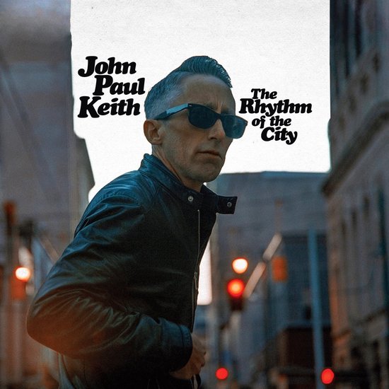 John Paul Keith - Rhythm Of The City (LP), John Paul Keith | LP (album ...