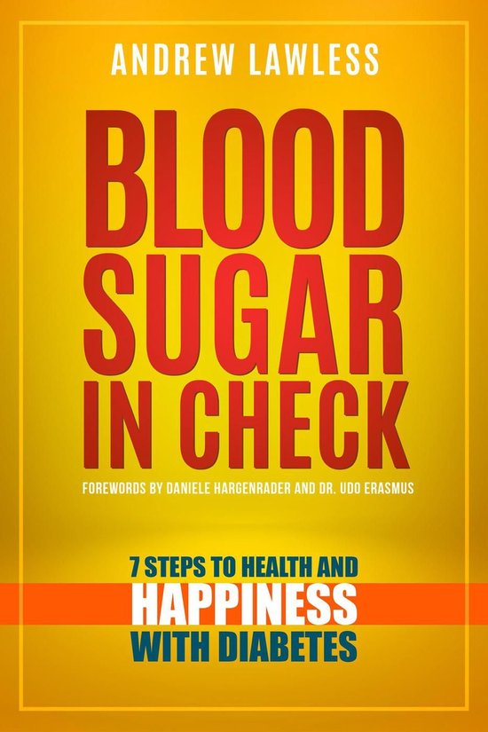 Blood Sugar In Check (ebook), Andrew Lawless | 9781386407300 | Boeken ...