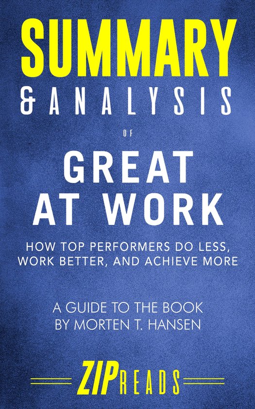 Summary & Analysis of Great at Work (ebook), Zip Reads | 1230003203385 ...