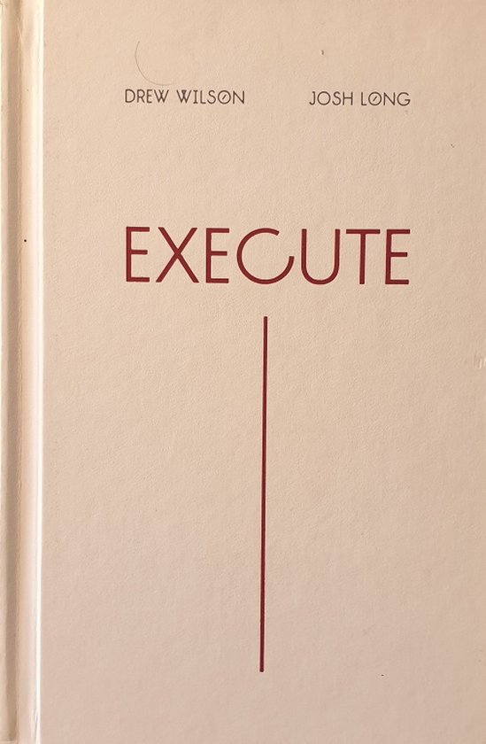 Execute, Drew Wilson and Josh Long | 9780988578609 | Boeken | bol.com