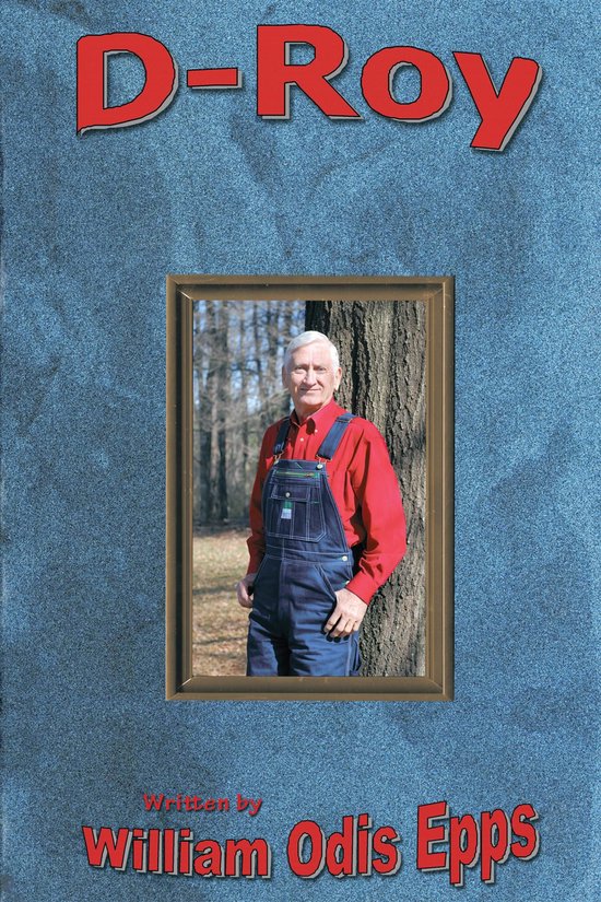 D-Roy (ebook), William Odis Epps | 9781449094751 | Boeken | bol